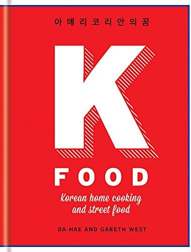 K Food: Our home cooking and street food: Amazon.co.uk: Da-Hae West ...