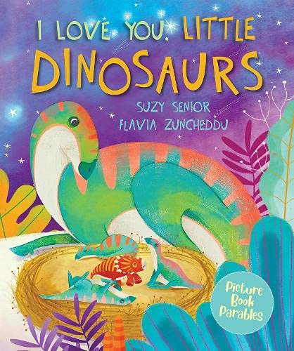 I Love You Little Dinosaur (Picture Book Parables): Amazon.co.uk ...