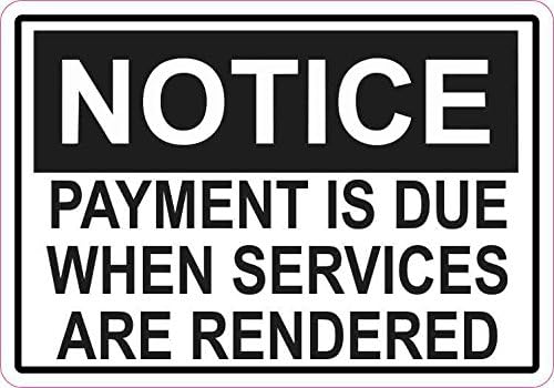 Amazon.com: StickerTalk Notice Payment is Due When Services are ...