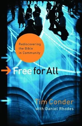 Free for All: Rediscovering the Bible in Community (Emersion: Emergent ...