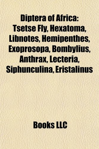 Diptera of Africa: Tsetse fly, Libnotes, Hemipenthes, Rhagio ...