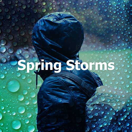 Play Spring Storms by Thunderstorm Forecast on Amazon Music