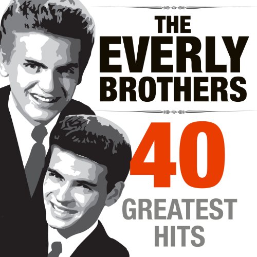Play 40 Greatest Hits by The Everly Brothers on Amazon Music Unlimited