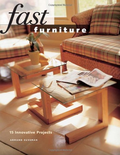 Fast Furniture: Sussman, Armand: 9781558705432: Amazon.com: Books