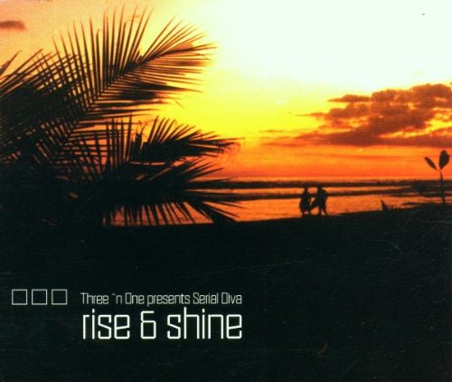 Rise & Shine: Three'n One presents Serial Diva: Amazon.es: CDs y vinilos}
