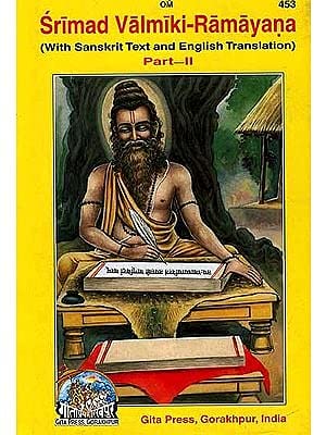 Srimad Valmiki-Ramayana Volume-II WITH SANSKRIT TEXT AND ENGLISH ...
