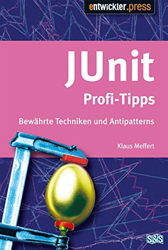 Amazon.com: JUnit Profi-Tipps: 9783935042765: Klaus Meffert: Books