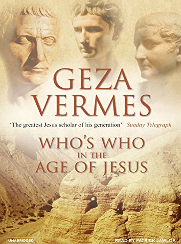 Who's Who in the Age of Jesus: Geza Vermes, Patrick Lawlor ...