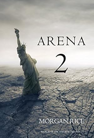 Amazon.com: Arena 1 (Book #1 in the Survival Trilogy) eBook : Rice ...