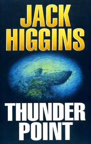 Thunder Point: HIGGINS, Jack: 9780718137458: Amazon.com: Books