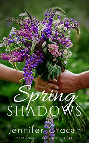 SPRING SHADOWS: Seasons Of Love - Book 3 eBook : Gracen, Jennifer ...