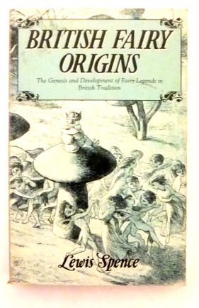British Fairy Origins by Lewis Spence