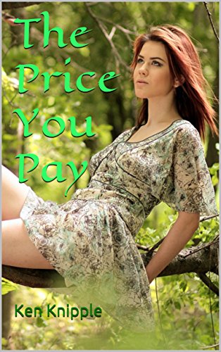 The Price You Pay eBook : Knipple, Ken: Amazon.in: Kindle Store
