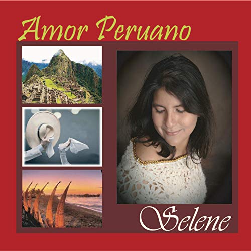 Amazon MusicでSelene FernandezのAmor Peruano (2013)を再生する