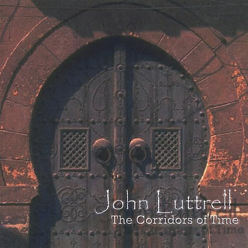 John Luttrell - Corridors of Time - Amazon.com Music