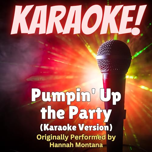 Play Pumpin' Up the Party (Karaoke Version Originally Performed by ...