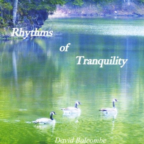 Play Rhythms of Tranquility by David Balcombe on Amazon Music