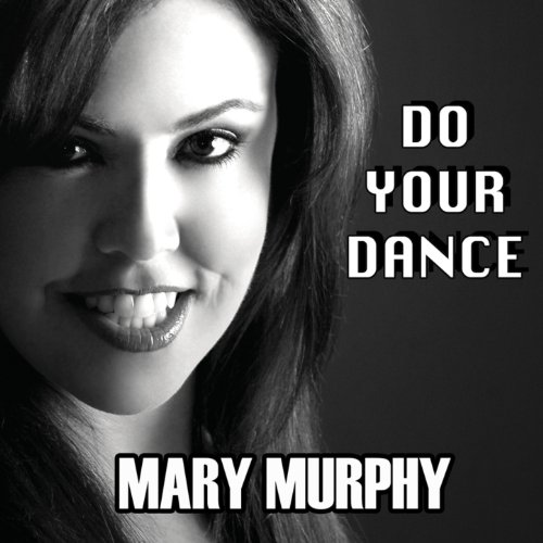 Amazon.com: Do Your Dance : Murphy Mary: Digital Music