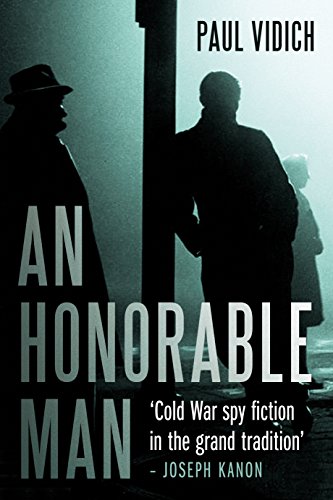 Amazon.com: An Honorable Man: A Cold War Spy Thriller (George Mueller Book 1) eBook : Vidich ...