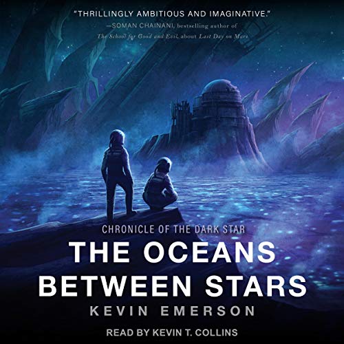 The Oceans Between Stars: Chronicle of the Dark, Book 2 (Audio Download ...