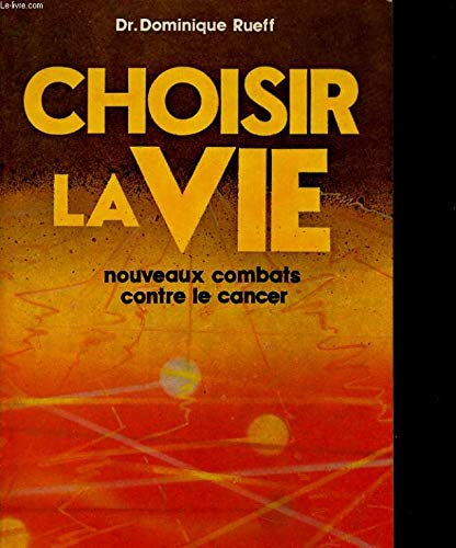 Amazon.fr - Choisir la vie - Rueff, Dominique - Livres