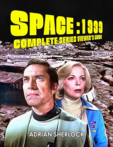 Space:1999 Complete Series Viewer's Guide: Collector's Edition eBook ...