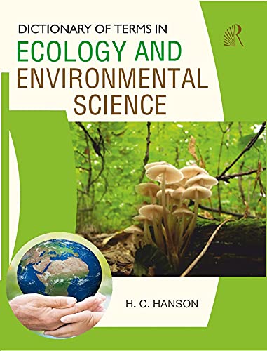 Dictionary of Terms in Ecology and Environmental Science: H.C.Hanson: 9789385958403 ...