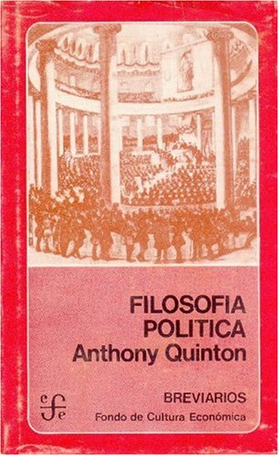 Filosofía política : Quinton, Anthony: Amazon.com.mx: Libros