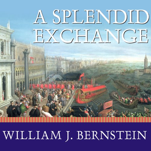 Amazon.com: A Splendid Exchange: How Trade Shaped the World (Audible ...
