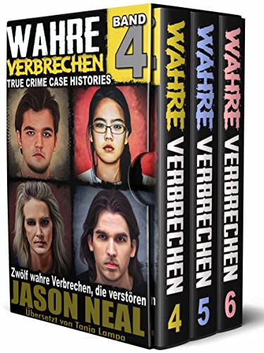 Wahre Verbrechen: Bände 4-5-6 (True Crime Case Histories) - Sammlung ...