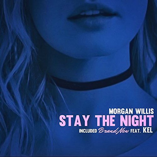 Amazon.com: Stay the Night : morgan willis: Digital Music
