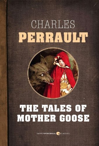 The Tales Of Mother Goose - Kindle edition by Perrault, Charles ...