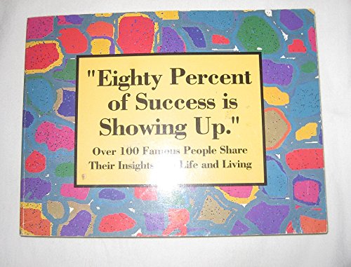 "Eighty Percent Of Success Is Showing Up.": Les Krantz: 9781566195003 ...