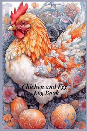 Chicken and Egg Log Book: Hen record keeping: Cherry, The Rustic ...