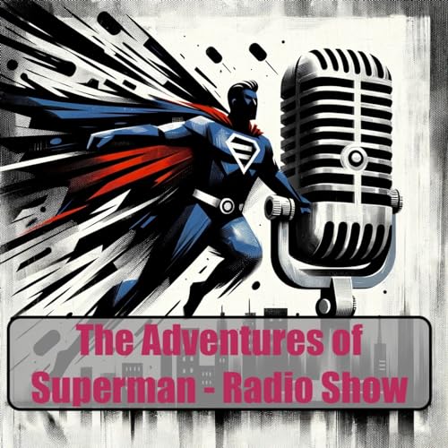 Amazon.com: Superman - The Adventures of radio show : Superman Radio ...