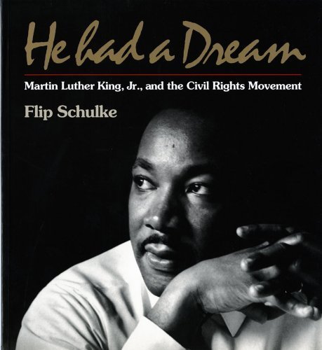 He Had a Dream: Martin Luther King, Jr. and the Civil Rights Movement ...