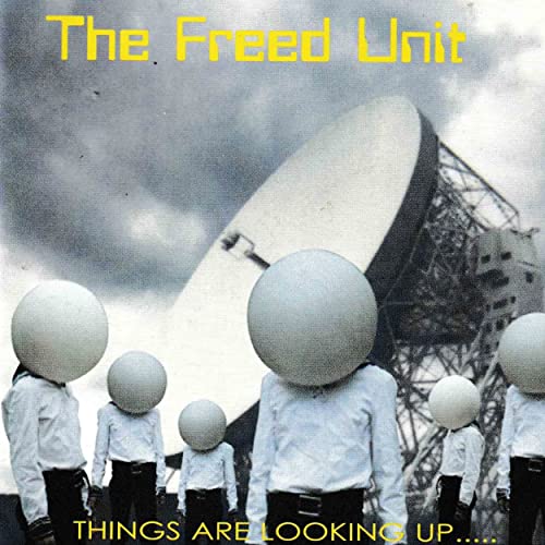 Écouter Things Are Looking Up par The Freed Unit sur Amazon Music Unlimited
