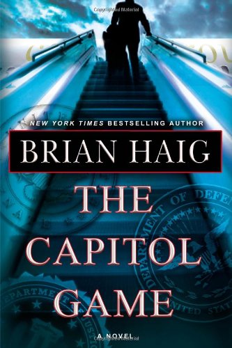 Amazon.com: The Capitol Game: 9780446195614: Haig, Brian: Books