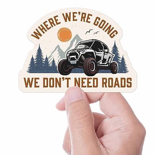 Amazon.com: Where We're Going We Don't Need Roads Offroad UTV Sticker ...
