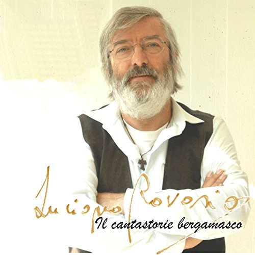 Play Il cantastorie bergamasco by Luciano ravasio on Amazon Music