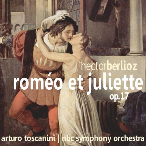 Berlioz: Roméo et Juliette, Op. 17 by The NBC Orchestra on Prime Music