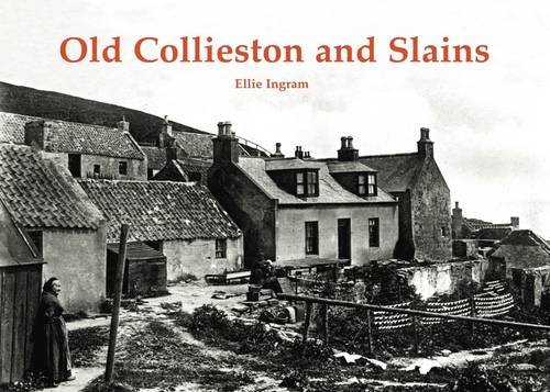 Old Collieston and Slains : Ingram, Ellie: Amazon.co.uk: Books