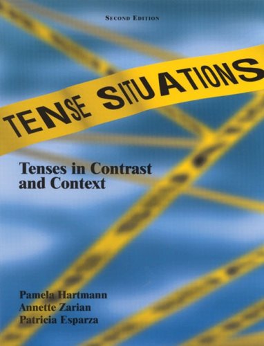 Tense Situations: Tenses in Contrast and Context, Second Edition ...