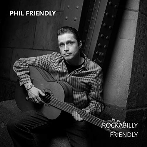 Amazon.com: Rockabilly Friendly : Phil Friendly: Digital Music