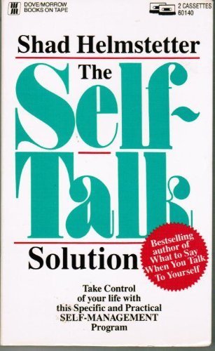 The Self-Talk Solution/2 Audio Cassettes: Helmstetter, Shad ...