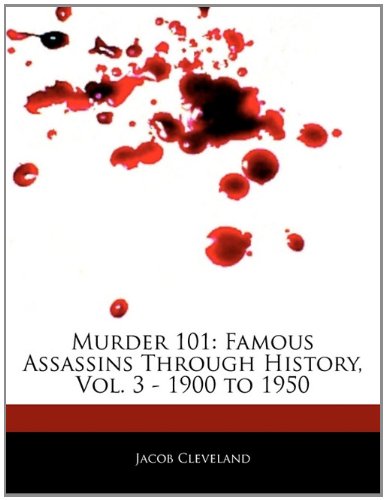 Amazon | Murder 101: Famous Assassins Through History, Vol. 3 - 1900 to ...