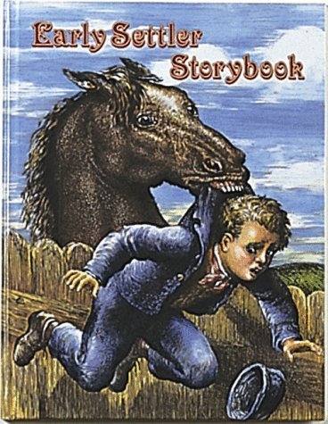 Early Settler Storybook (Early Settler Life Series) by Bobbie Kalman ...
