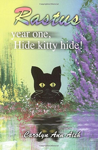 Amazon.co.jp: Rastus Year One, Hide Kitty Hide!: The Nine Lives Of ...