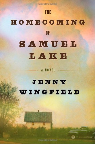 The Homecoming of Samuel Lake: A Novel: Wingfield, Jenny: 9780385344081 ...