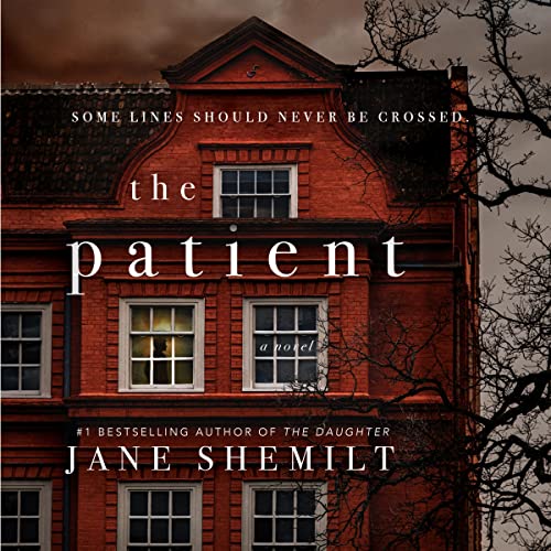 Amazon.com: The Patient: A Novel (Audible Audio Edition): Jane Shemilt ...